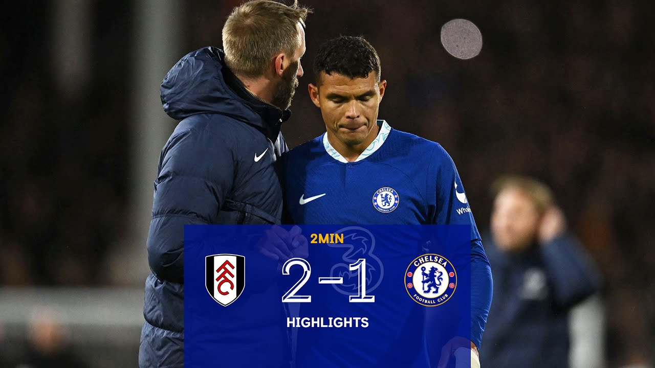 Highlights from Chelsea’s 2-1 defeat to Fulham in Premier League ...